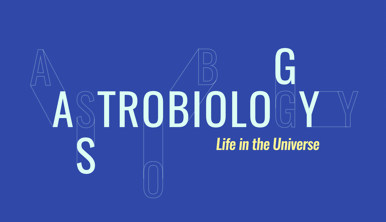 Astrobiology, life in the Universe : Science Office